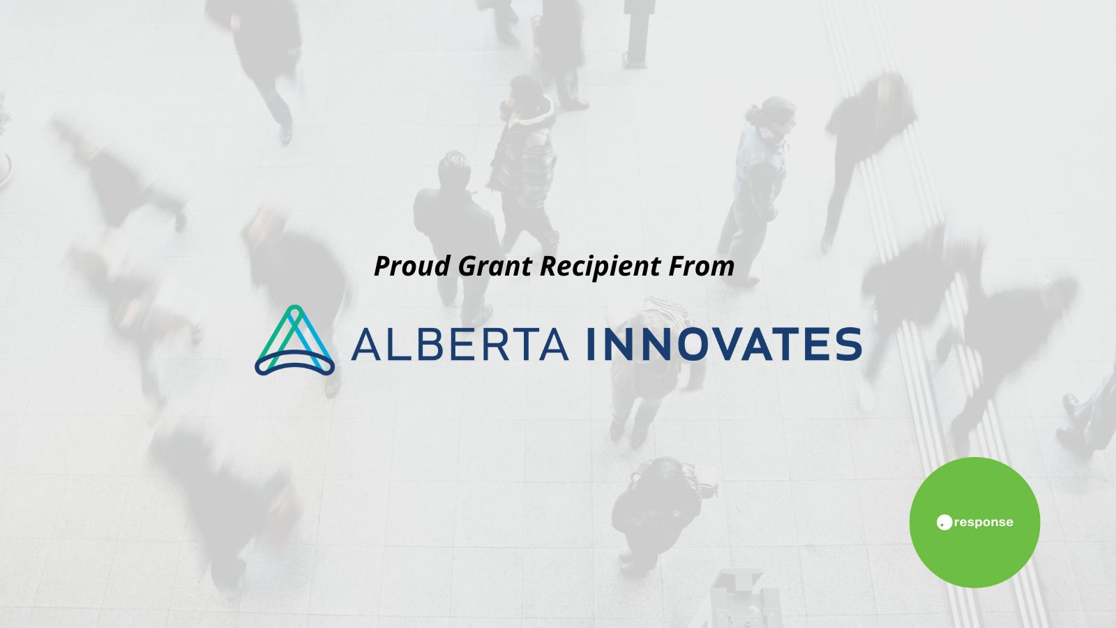 Proud Recipient of the Alberta Innovates Grant - response.app